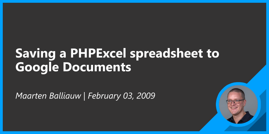 Saving A PHPExcel Spreadsheet To Google Documents Maarten Balliauw blog 