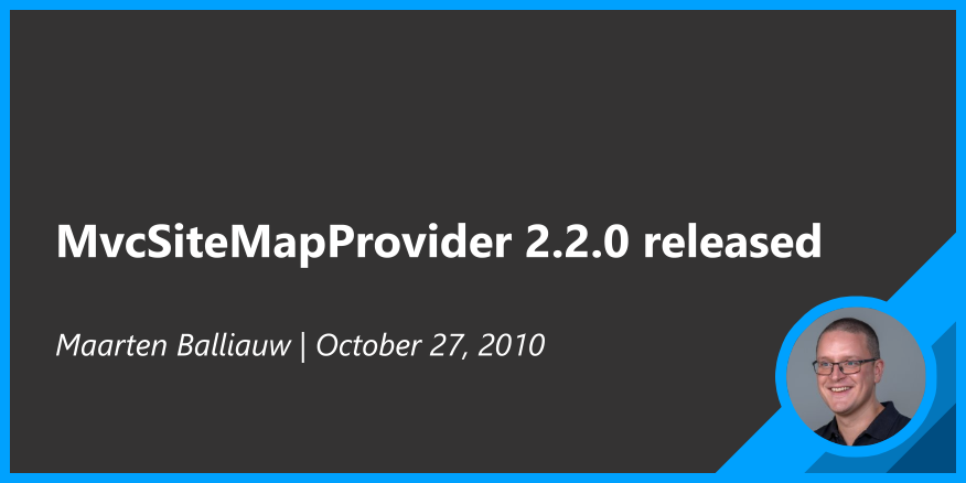 MvcSiteMapProvider 2.2.0 released - Maarten Balliauw {blog}