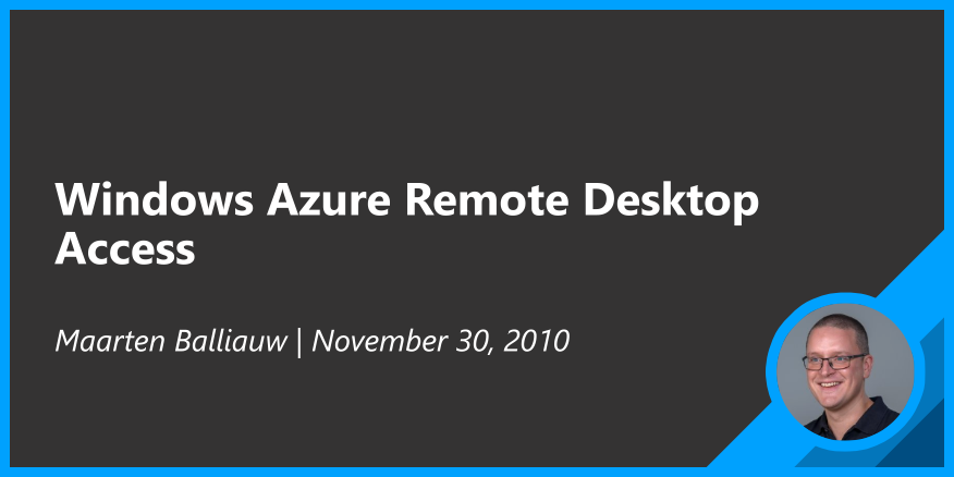 Windows Azure Remote Desktop Access - Maarten Balliauw {blog}